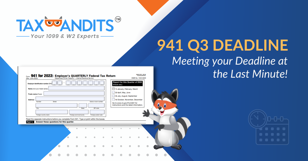 How to Meet Your Q3 941 Deadline at the Last Minute with TaxBandits ...