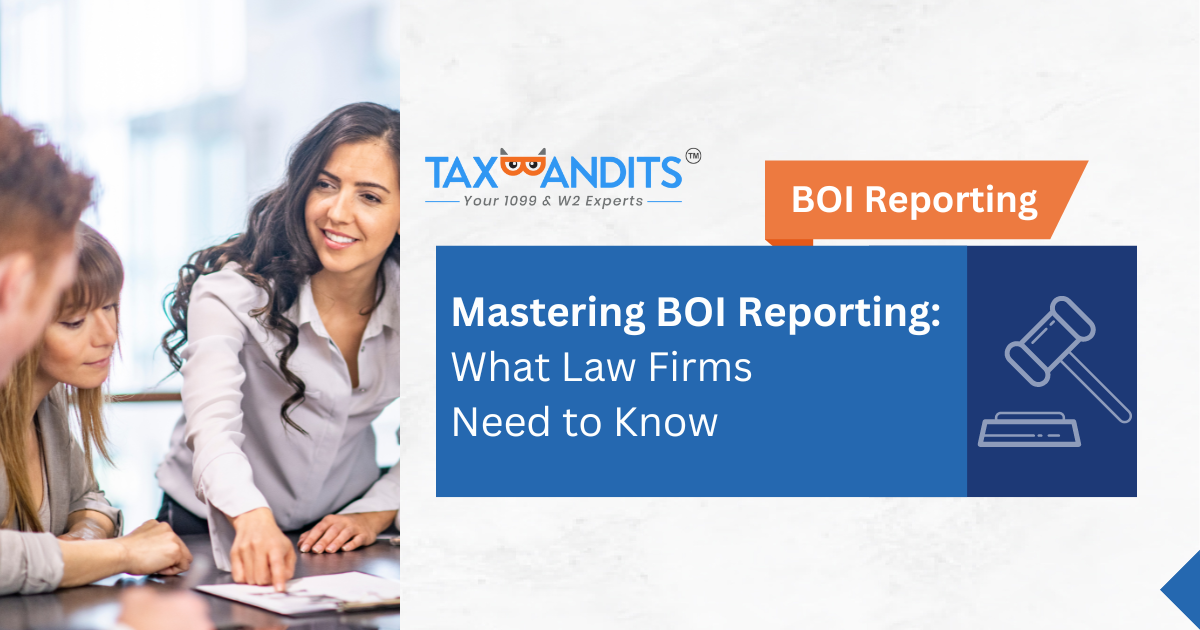 Mastering BOI Reporting: What Law Firms Need to Know – Blog – TaxBandits